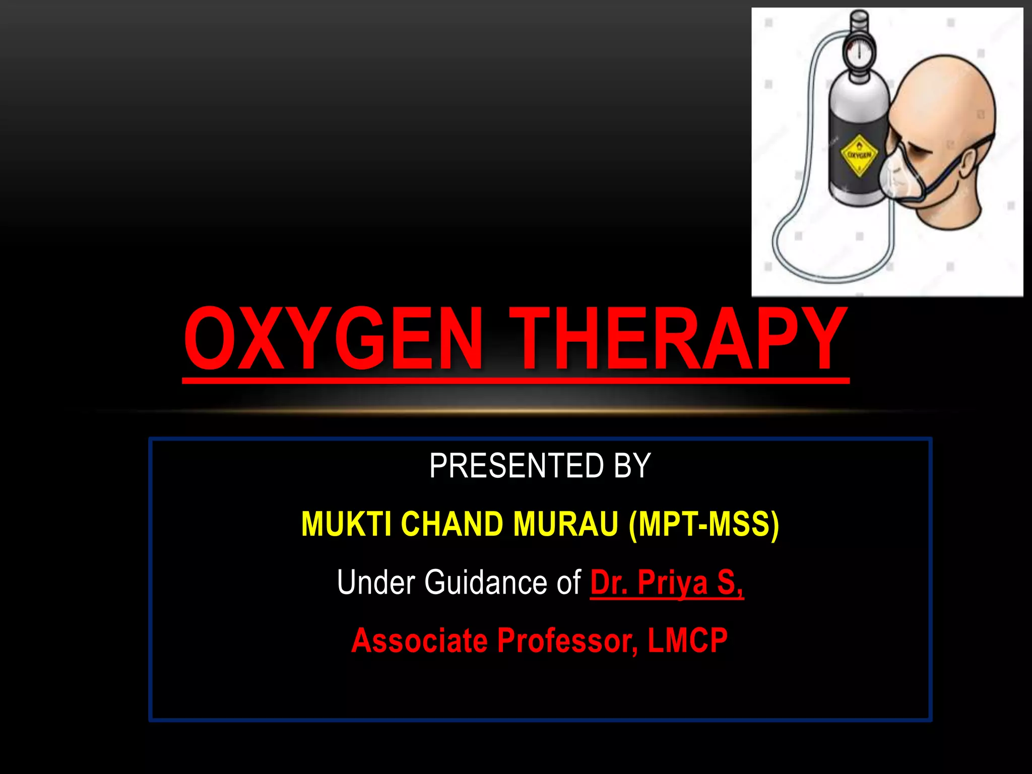 Oxygen therapy | PPTX