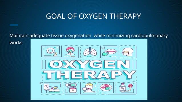 Understanding Oxygen Therapy|Oxygen Therapy | PPT