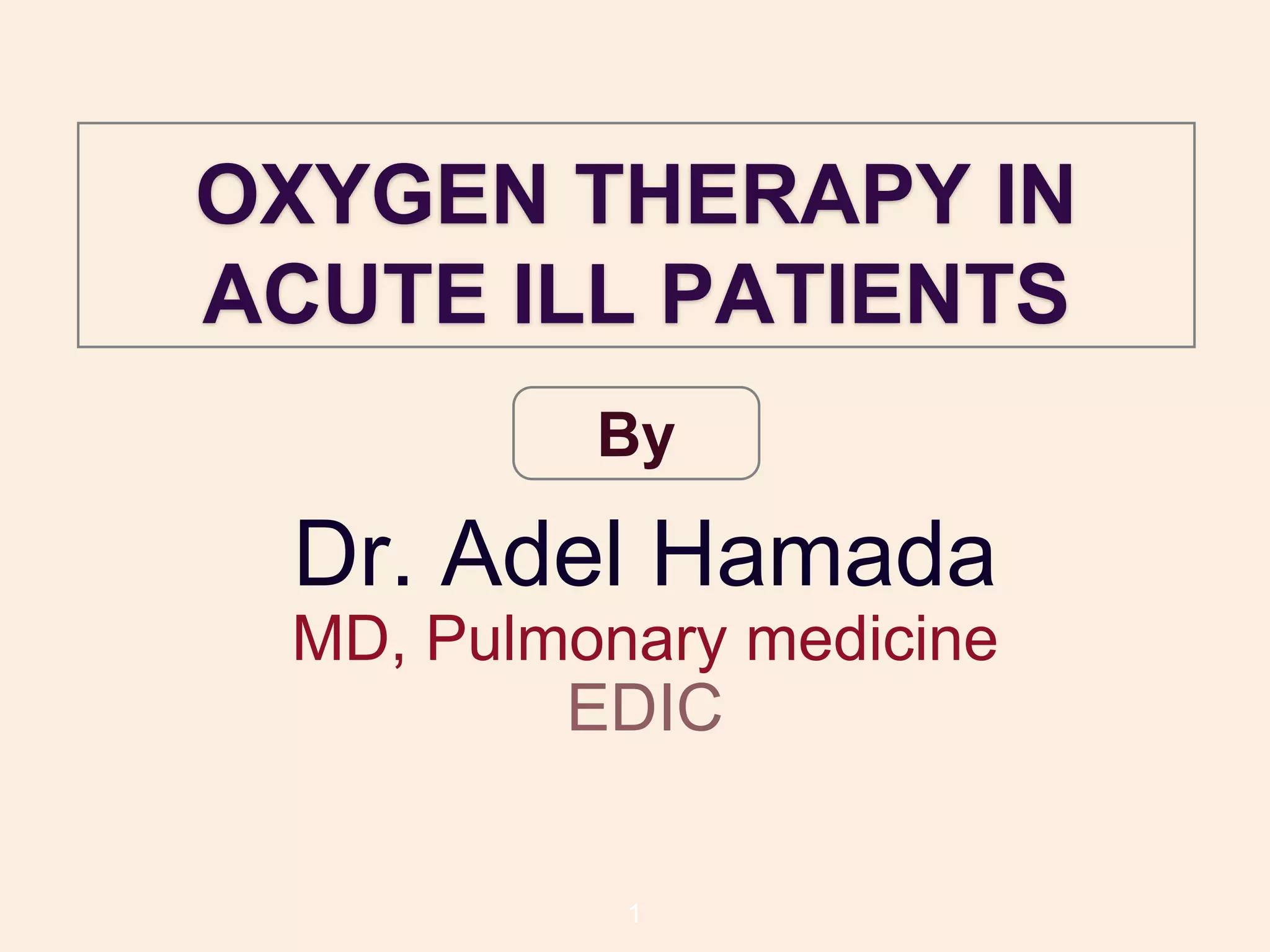 Oxygen therapy in acutely ill patients | PPSX