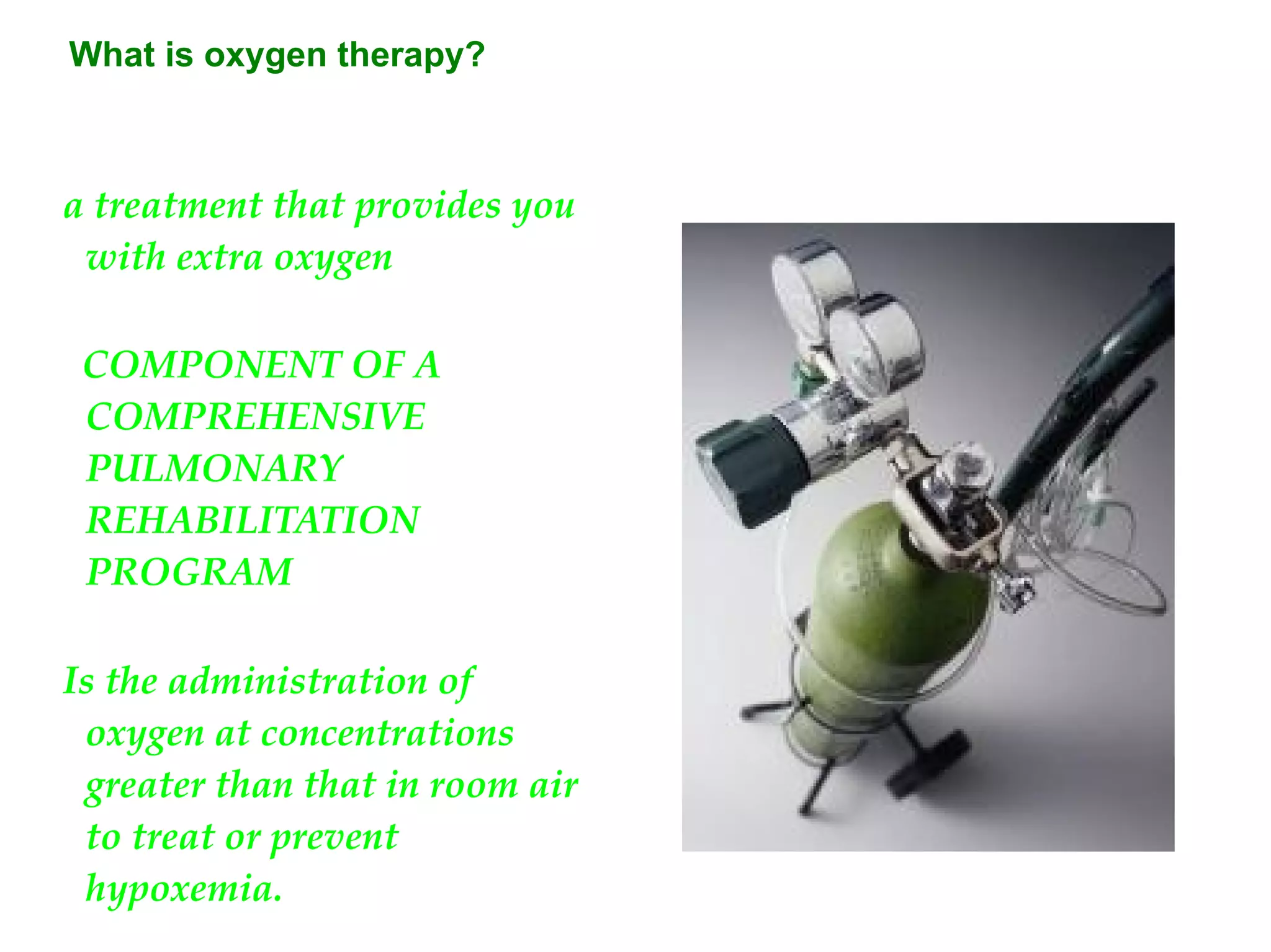 Oxygen therapy presentation by midz | ODP
