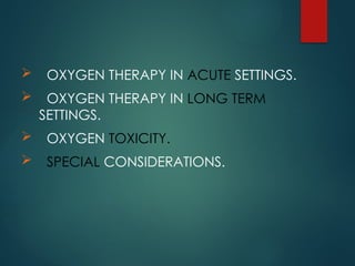 Oxygen therapy, indications, contraindications | PPTX