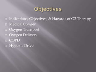 Oxygen Therapy Transport Delivery Copd Hypoxic Drive | PPTX