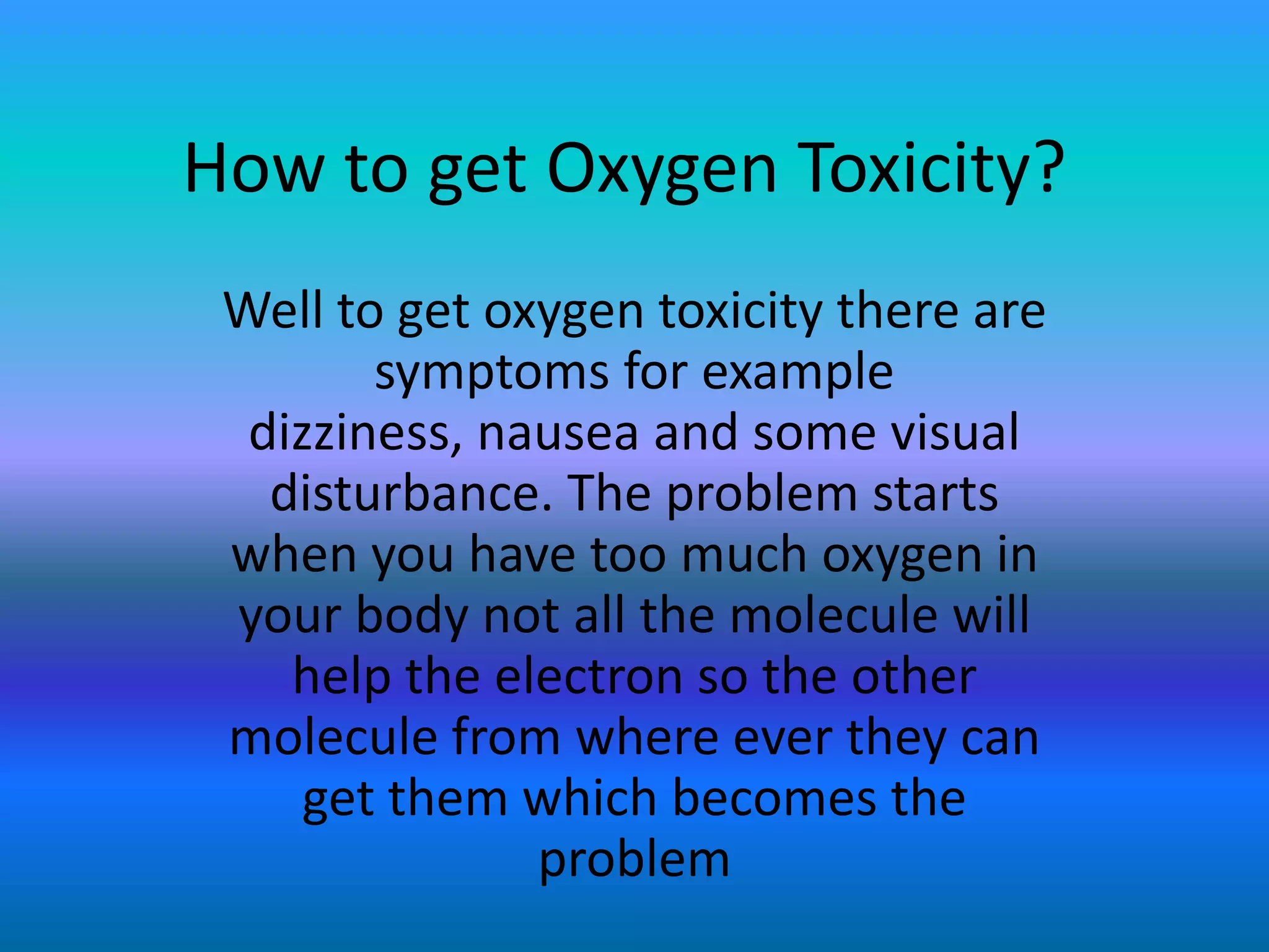 Oxygen toxicity | PPTX