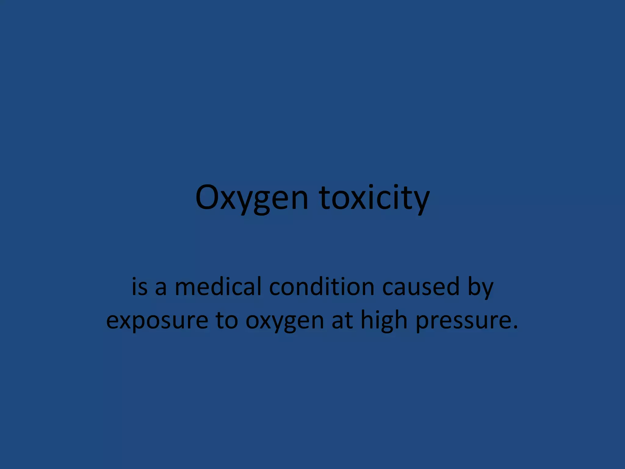 Oxygen toxicity project