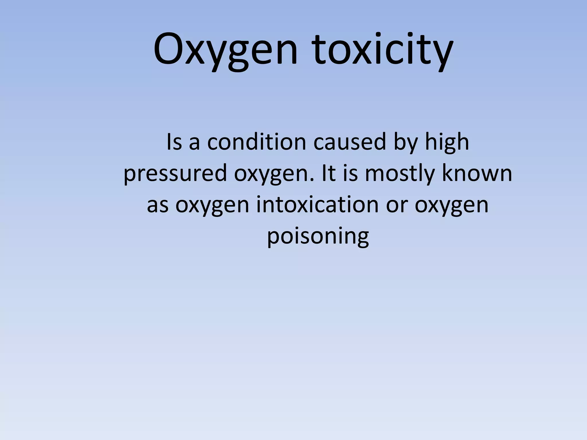 Oxygen toxicity project | PPTX