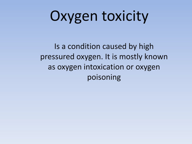 Oxygen toxicity project | PPTX