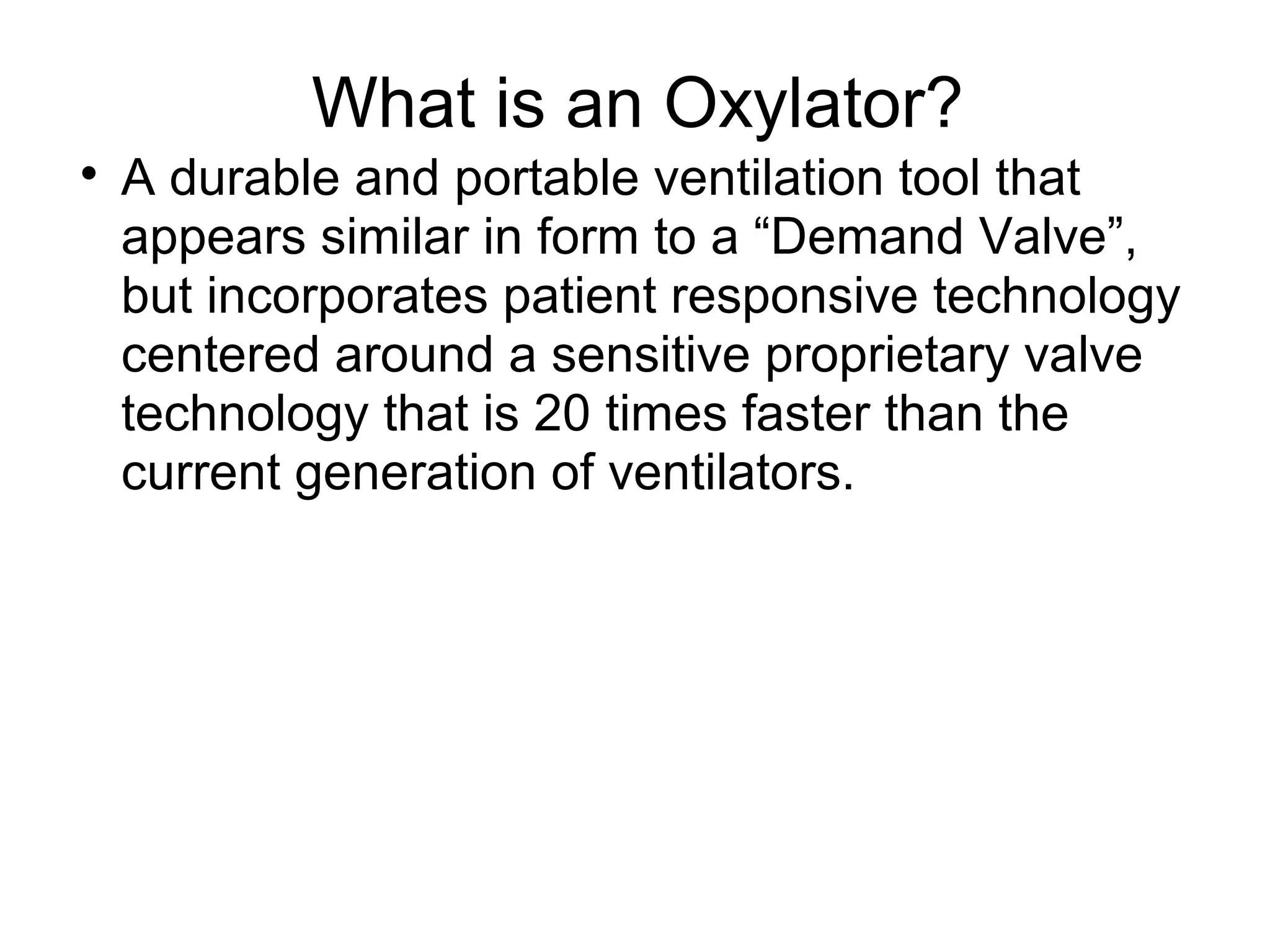 Oxylator Overview by Jim DuCanto, MD | PPT