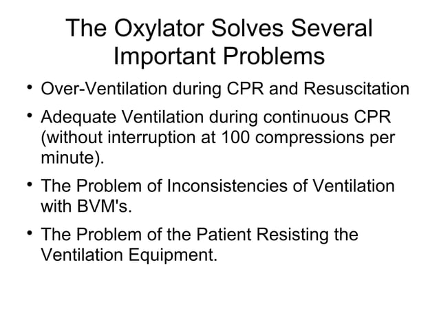 Oxylator Overview by Jim DuCanto, MD | PPT