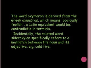 Oxymoron as a stylistic device (fayron Za) | PPTX