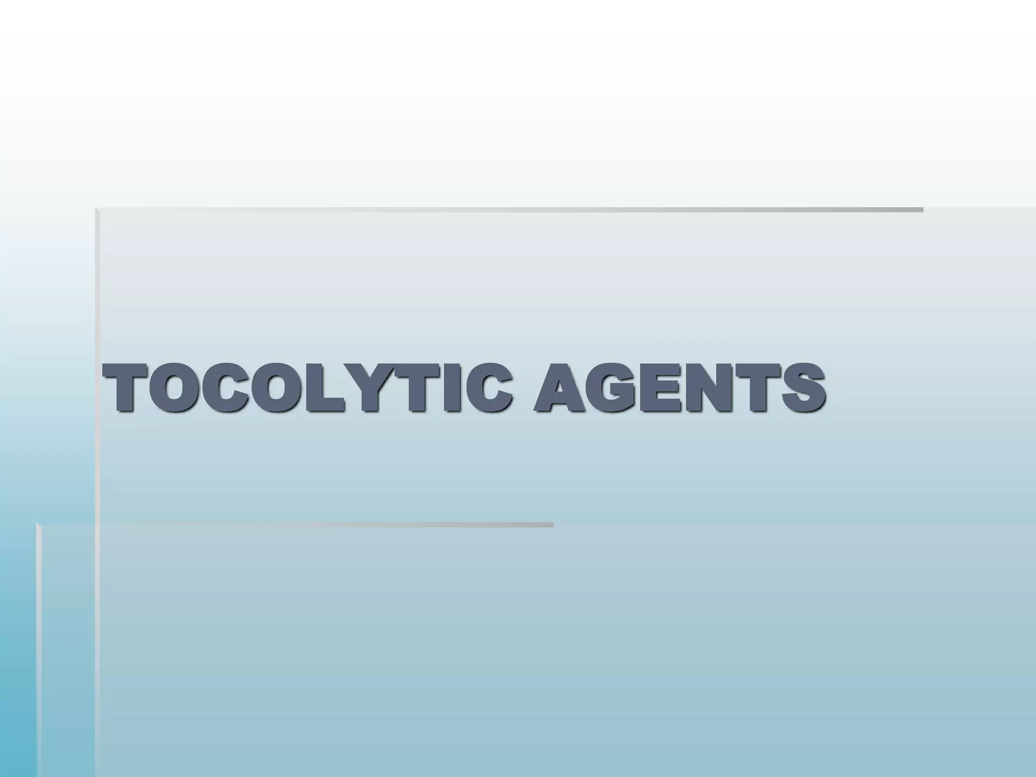 Oxytocics and tocolytics | PPT