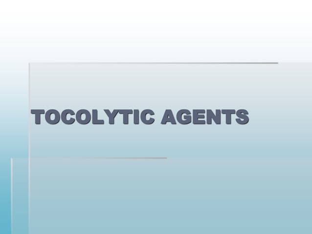 Oxytocics and tocolytics | PPT | Pregnancy | Reproductive Health