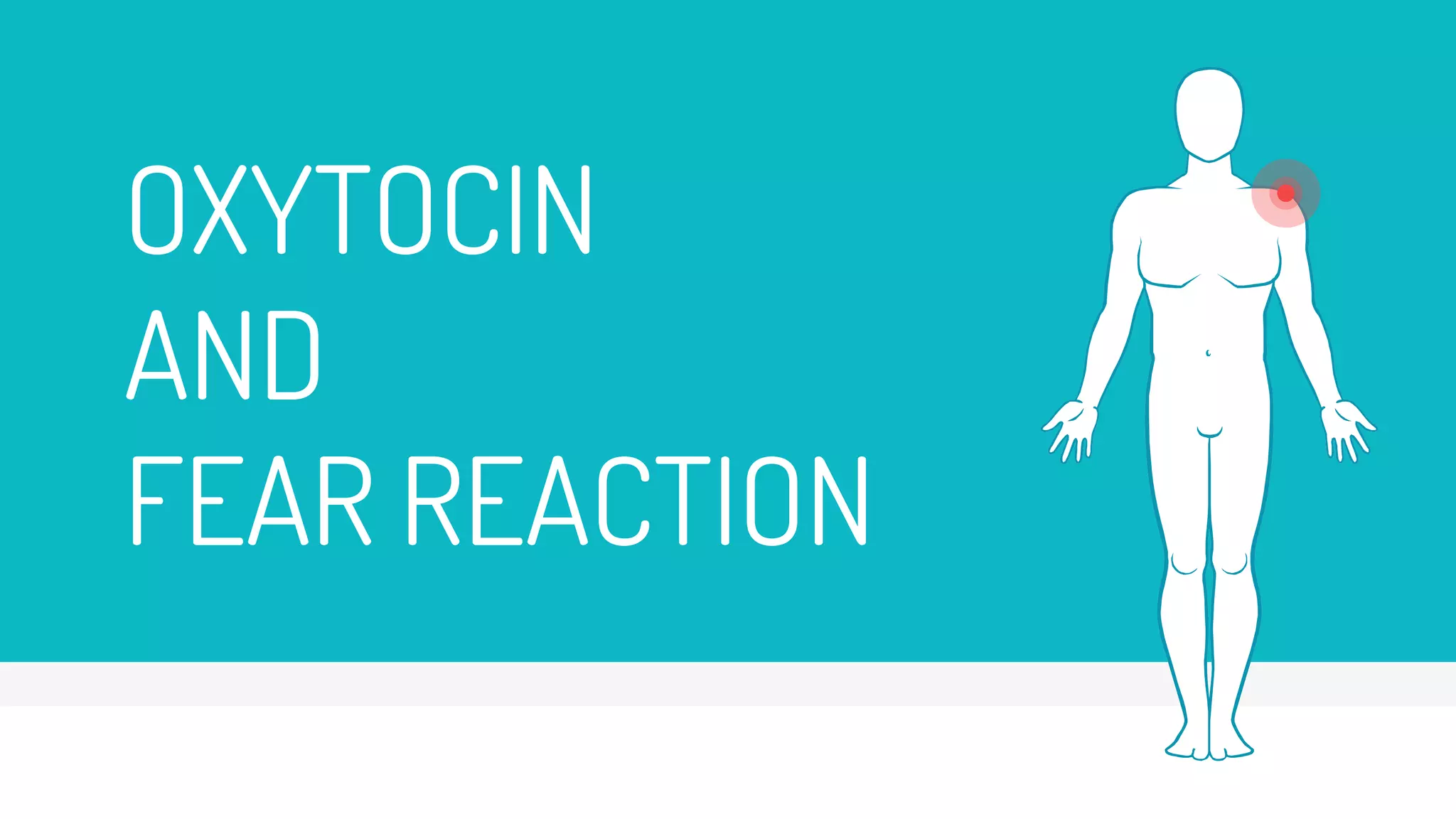 Oxytocin and fear reaction | PPT