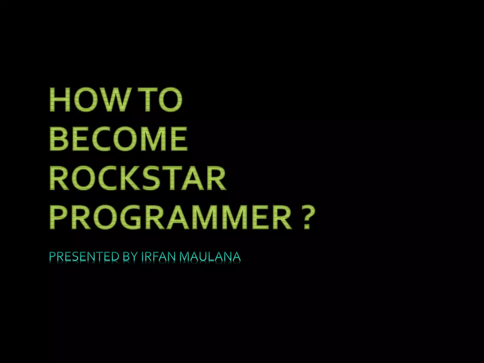 How to Become Rockstar Programmer | PPT