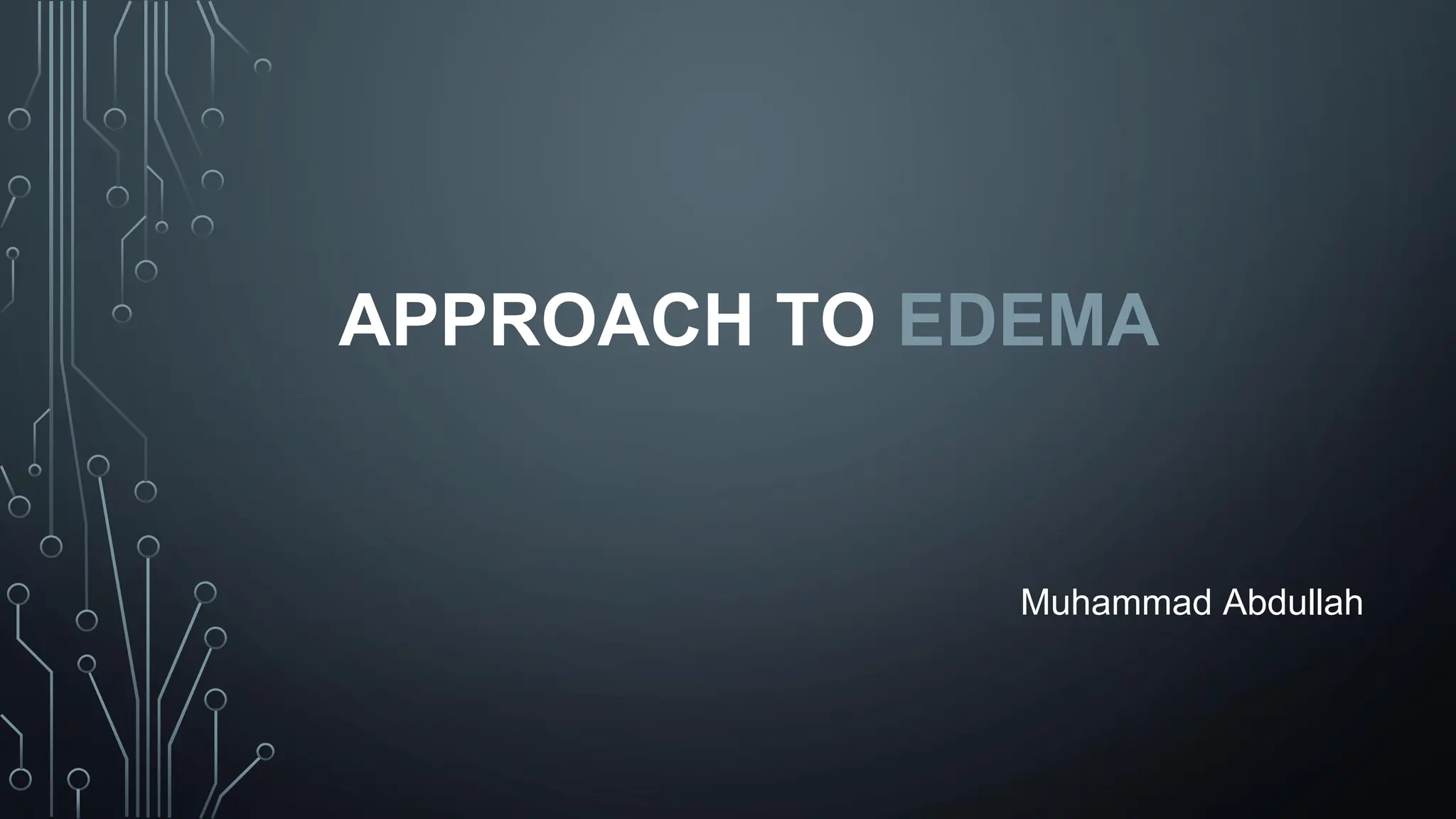 Edema and it's types ( presentation ) medicine | PDF