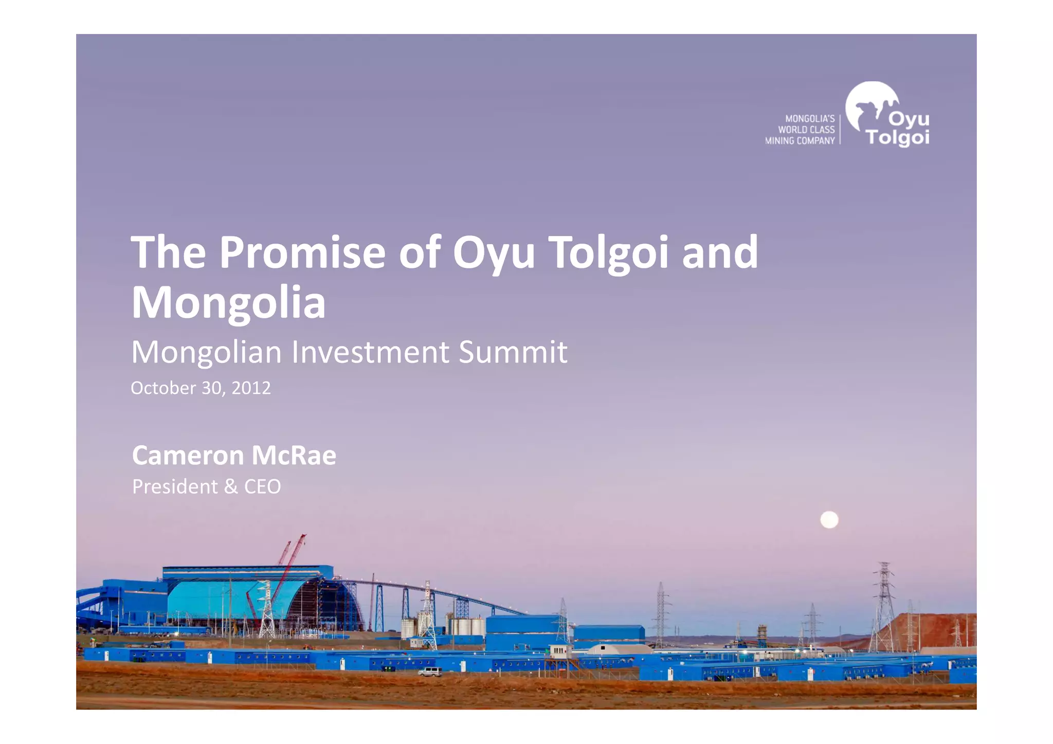 30.10.2012 Oyu Tolgoi – World's largest copper mine getting ready for ...