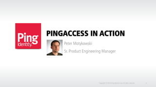 CIS14: PingAccess in Action | PDF