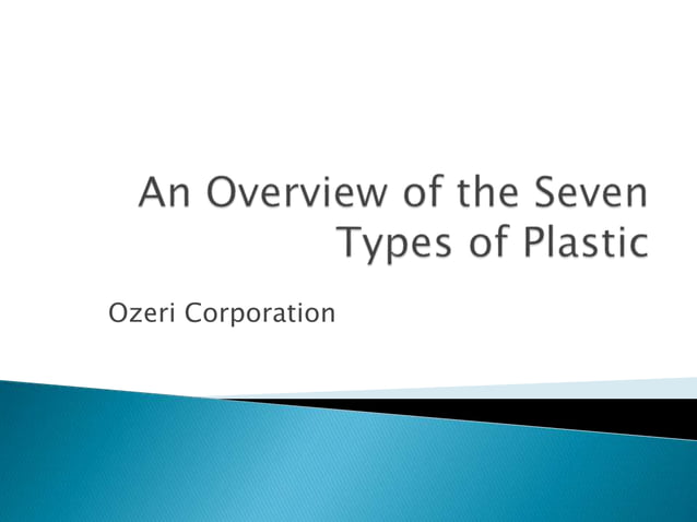 An Overview of the Seven Types of Plastic | PPT