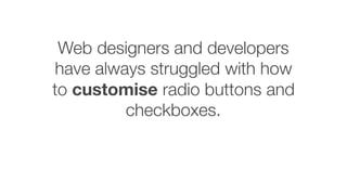 Accessible custom radio buttons and checkboxes | PPT