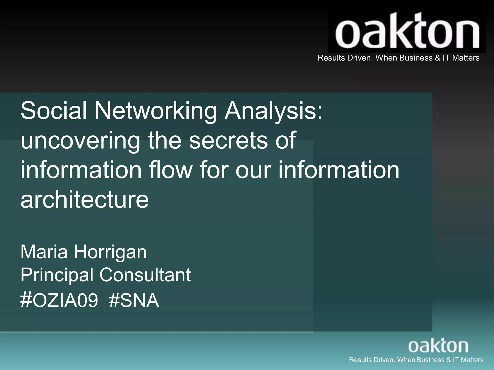 Social network analysis: uncovering the secrets of information flow for our information ...