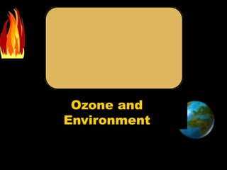 Ozone and Environment.ppt