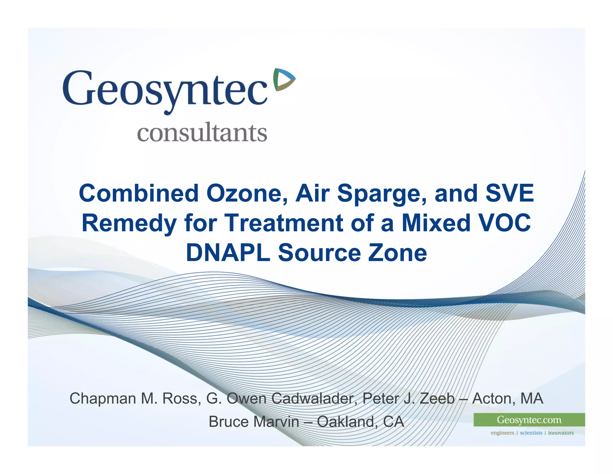 A Combined Ozone Remedy for a Mixed VOC DNAPL Source Zone | PDF