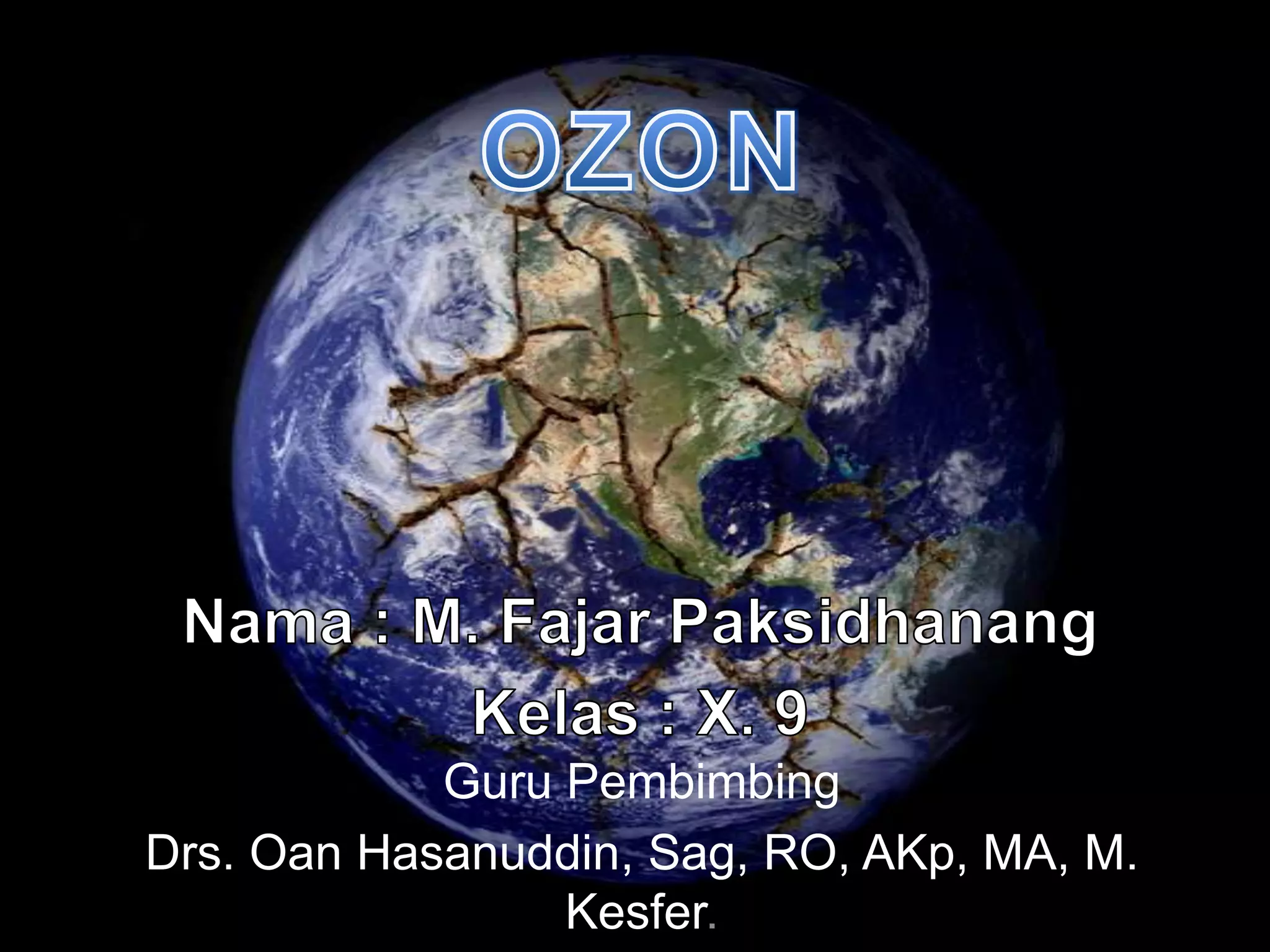 Kerusakan Lapisan Ozon | PPTX