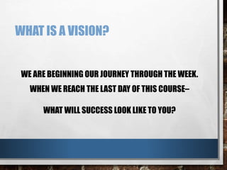 Finding your vision part 1 | PPTX