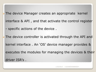 DEVICE FILE AND INPUT OUTPUT SUBSYSTEMS MANAGEMENT | PPTX
