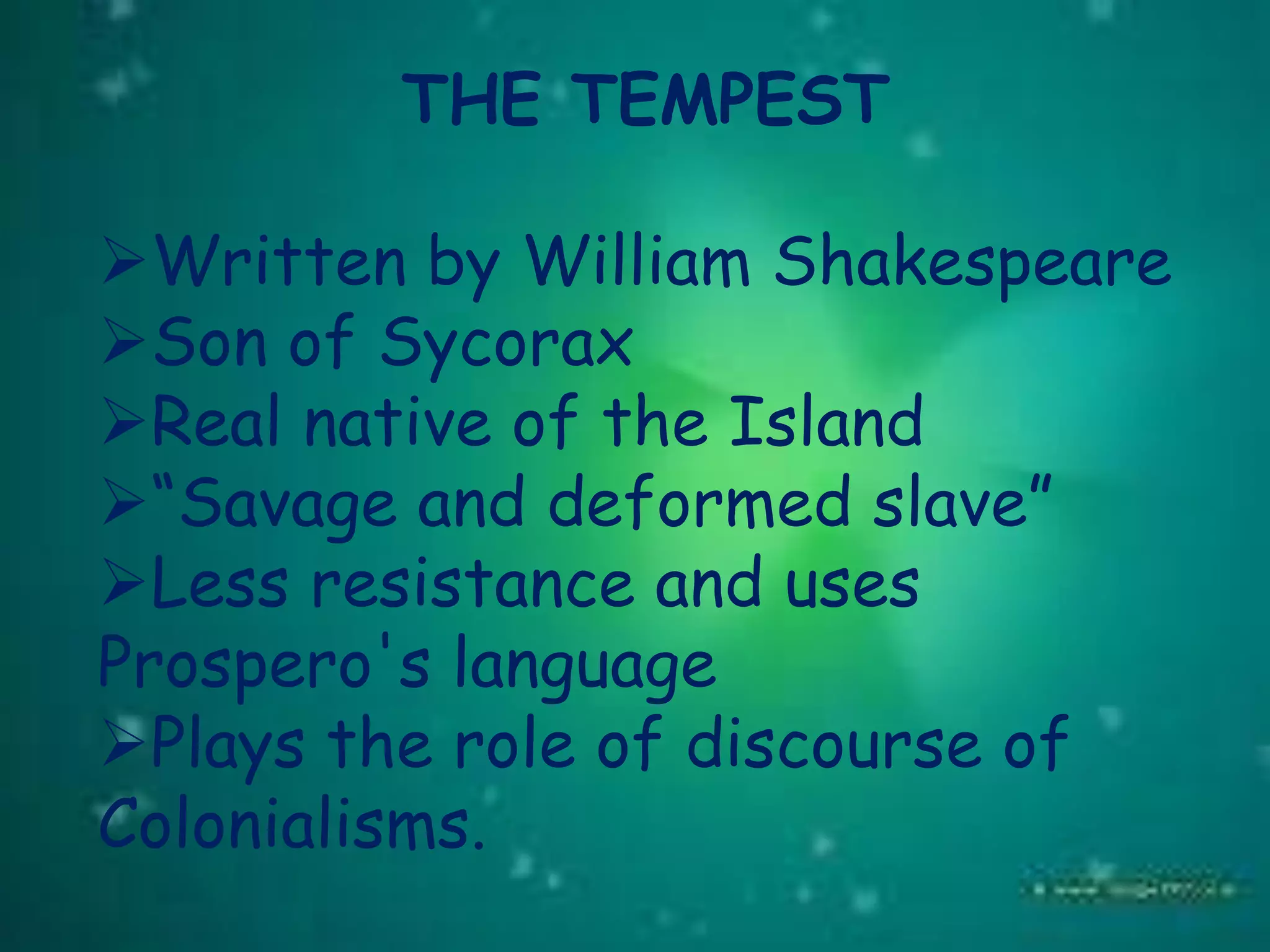 CHARACTERIZATION OF CALIBAN IN ‘THE TEMPEST’ AND ‘A TEMPEST’ | PPTX