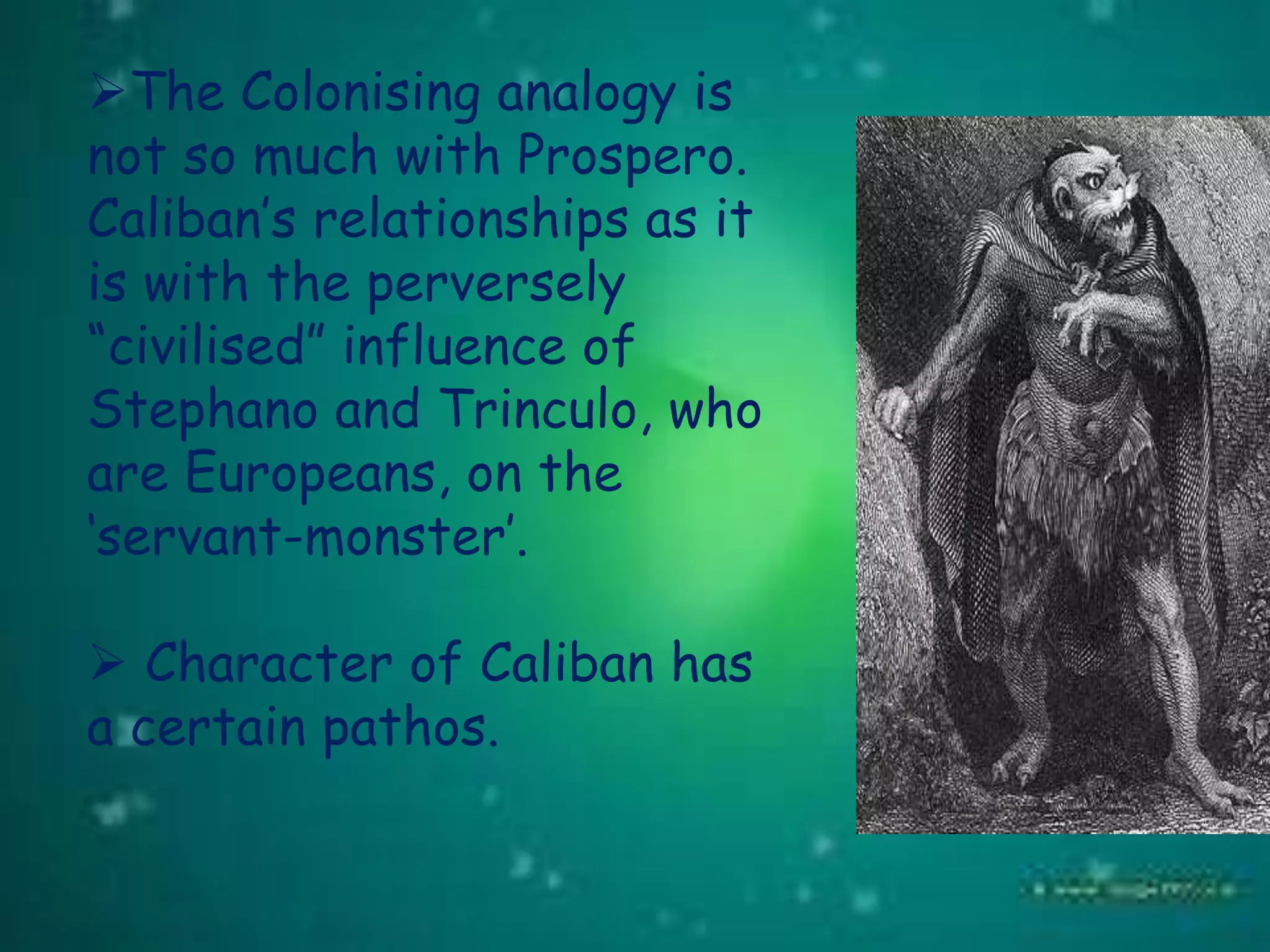 CHARACTERIZATION OF CALIBAN IN ‘THE TEMPEST’ AND ‘A TEMPEST’ | PPTX