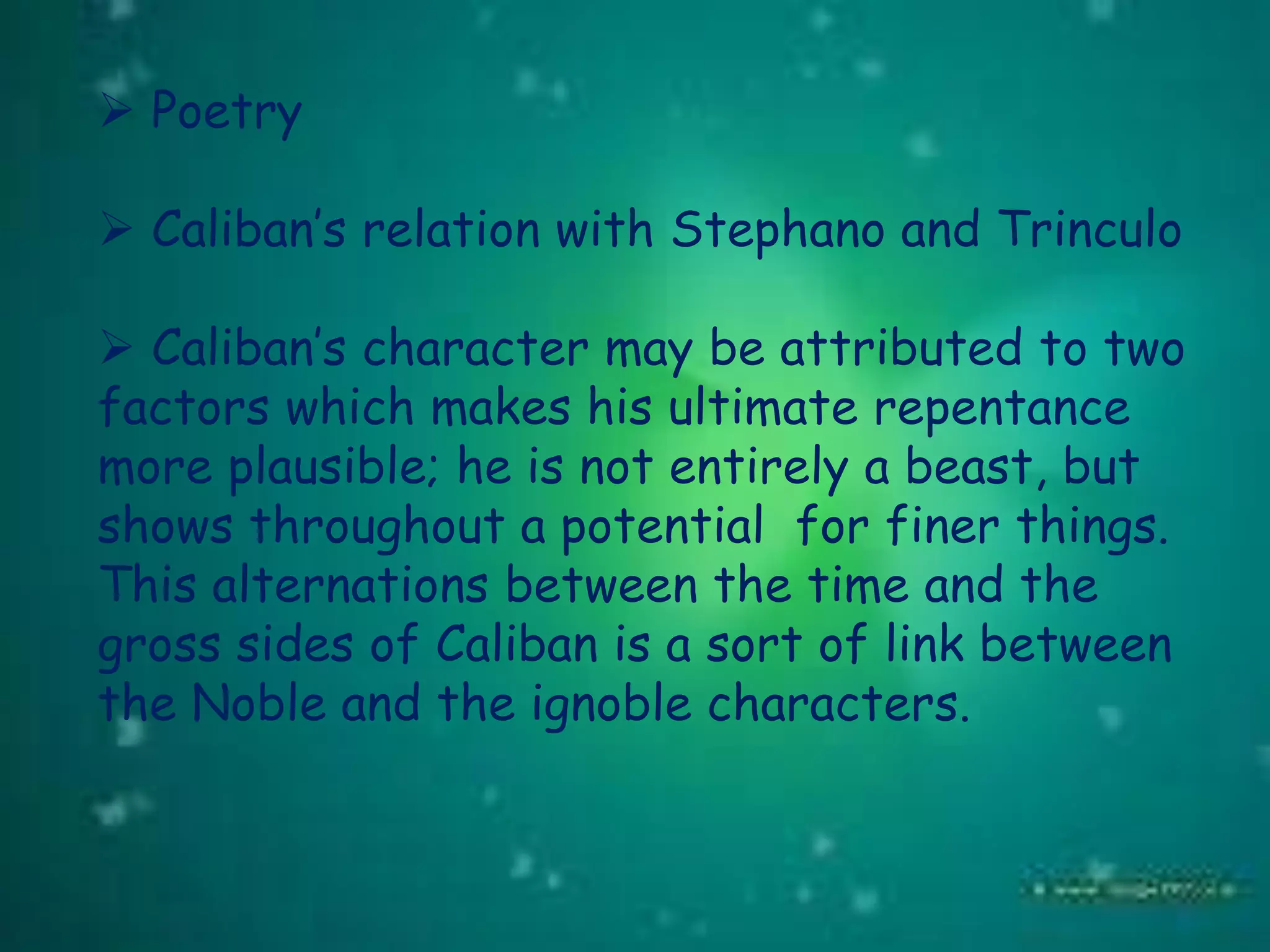 CHARACTERIZATION OF CALIBAN IN ‘THE TEMPEST’ AND ‘A TEMPEST’ | PPTX