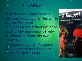 CHARACTERIZATION OF CALIBAN IN ‘THE TEMPEST’ AND ‘A TEMPEST’ | PPTX ...