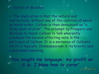 CHARACTERIZATION OF CALIBAN IN ‘THE TEMPEST’ AND ‘A TEMPEST’ | PPTX ...