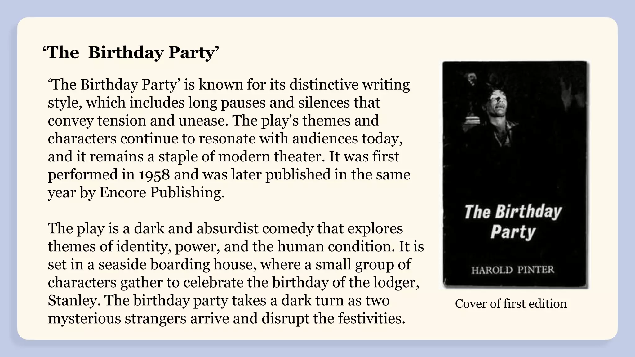"Various Interpretations of the Play 'The Birthday Party' ". P-110A ...