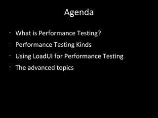 Webservice performance testing with SoapUI | PPT