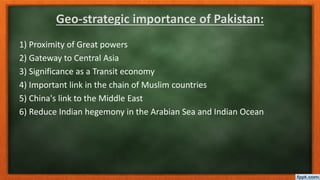 Geo-strategic/political importance of Pakistan | PPTX