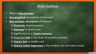 Geo-strategic/political importance of Pakistan | PPTX