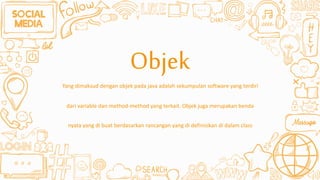 P.3 media 2 class, objek, method pada java | PPTX