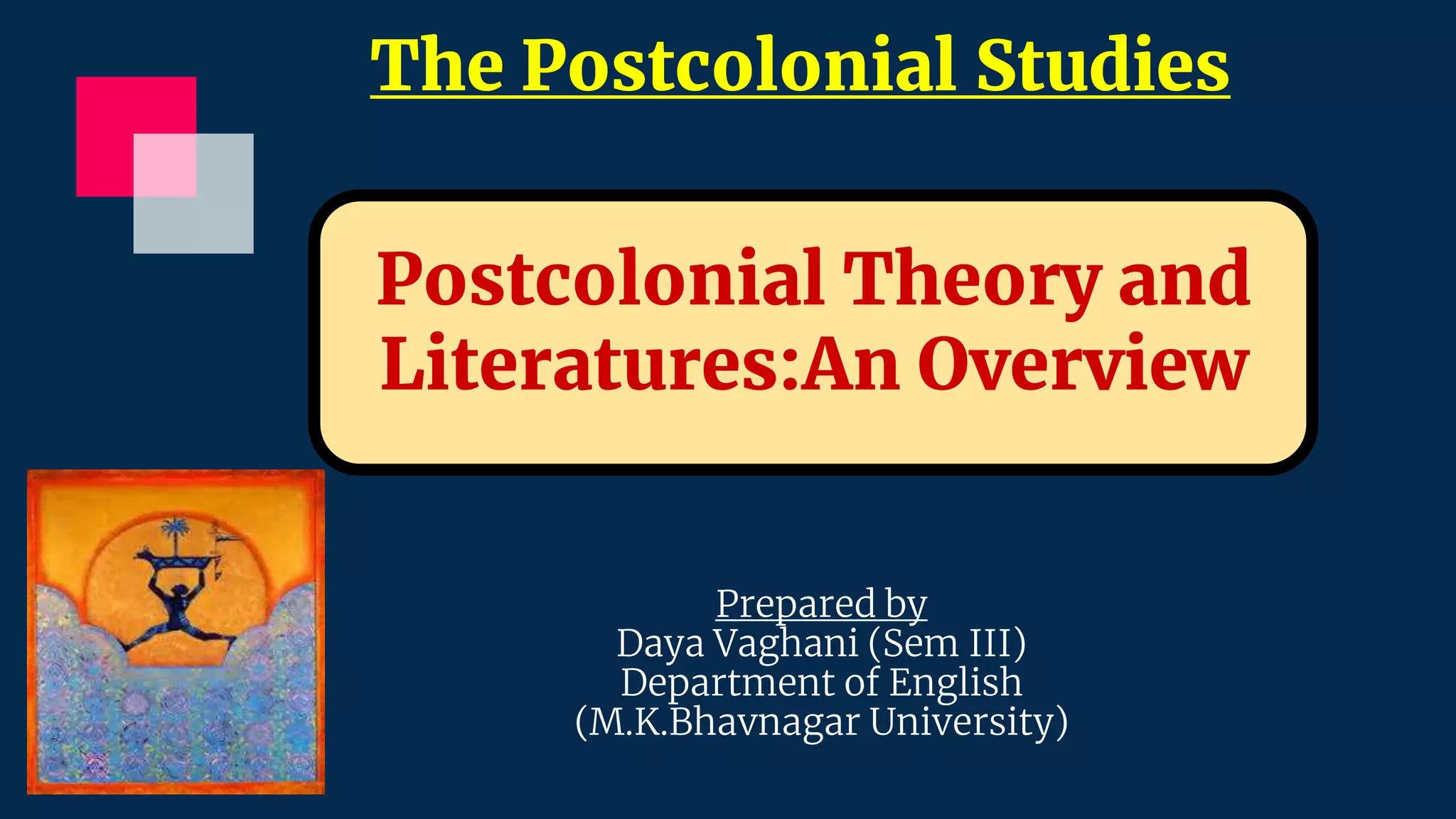 Postcolonial Theory and Literature: An Overview | PPTX