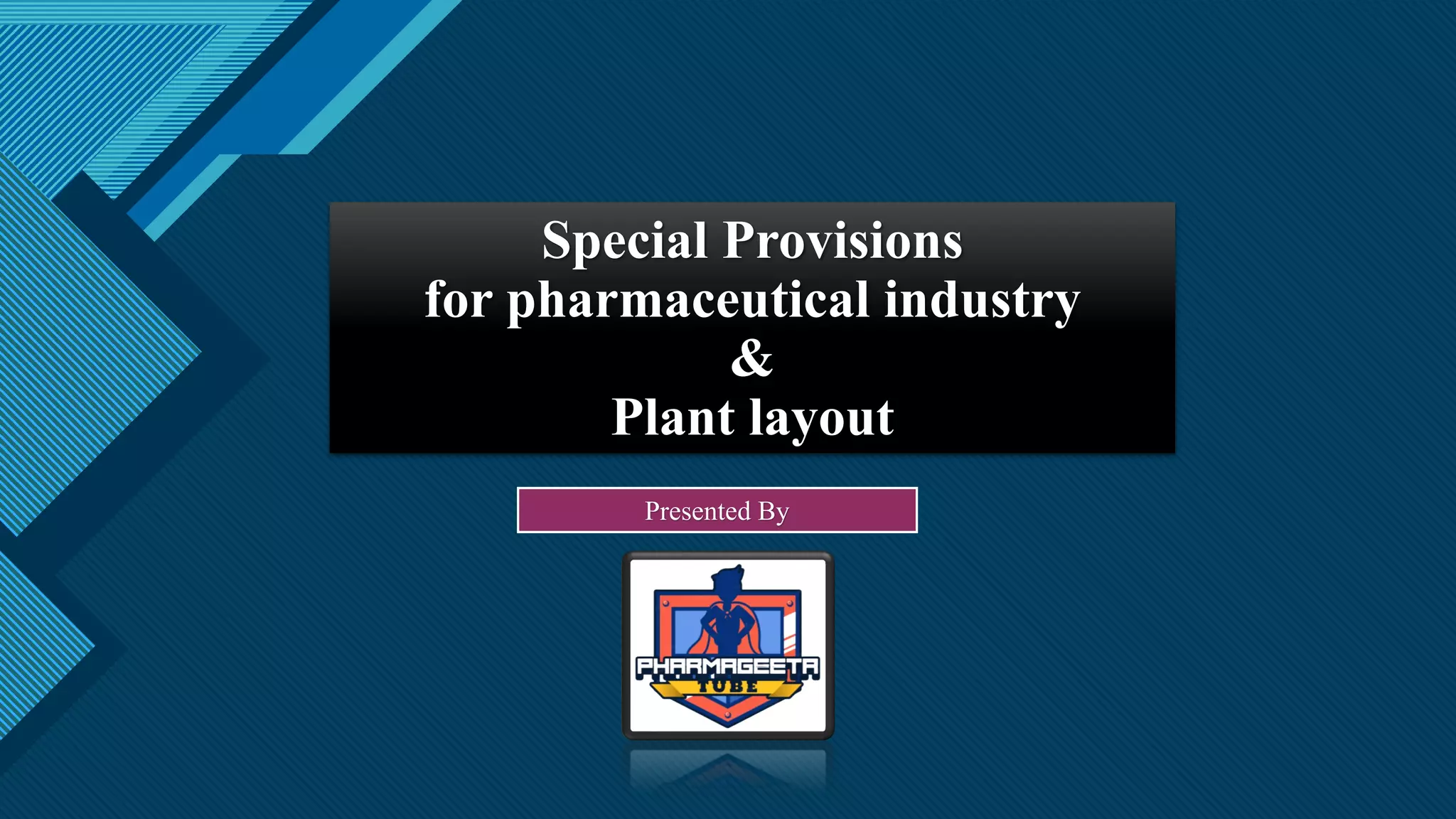 Special Provisions of Pharmaceutical Plant Layout | PDF