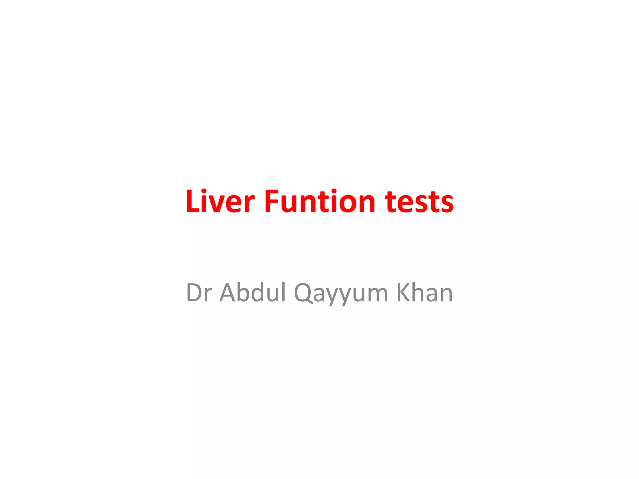 Liver Functions tests | PPT