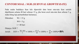 P. 11 - Analisis Manajemen Pakan Ikan FCR, FR, SGR.pptx