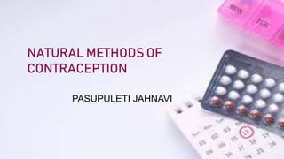 Natural methods of contraception | PPTX