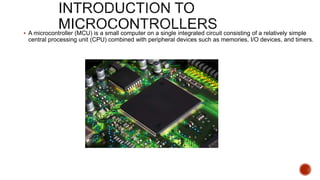 MICROCONTROLLER BASED SYSTEM | PPTX