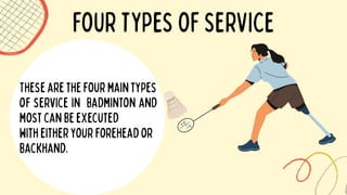 (P.E) 4 types of BADMINTON (GROUP4).pptx