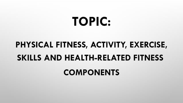 Physical Education.11-ppt-week1-quarter1.pptx | Physical Therapy | Wellness