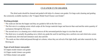 seed processing,principle and objective types and layout | PPTX