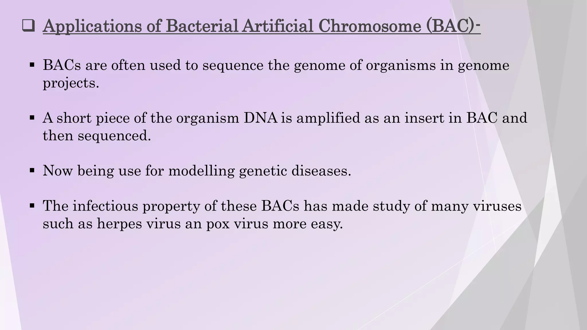 Artificial chromosome I Bacterial Artificial Chromosome I Yeast ...