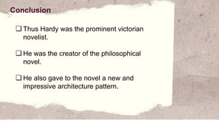 P- 4 Thomas Hardy as A NOVELIST .pptx.pptx