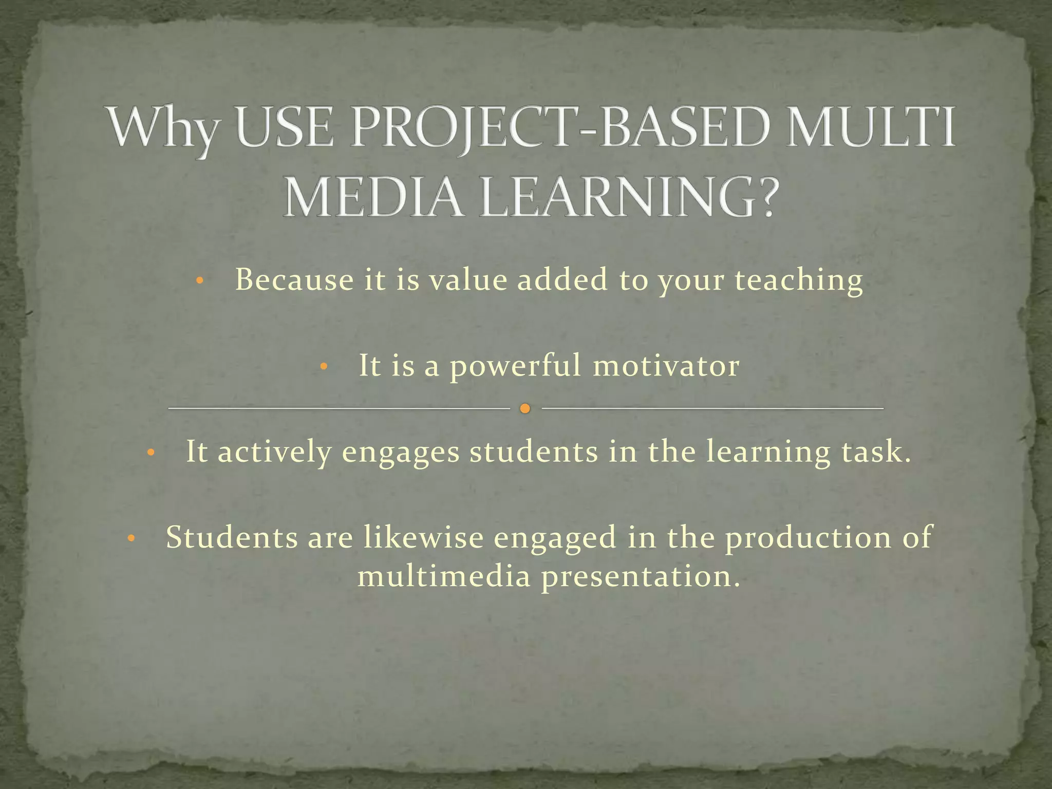 Project-Based Multimedia Learning (EdTech) | PPTX
